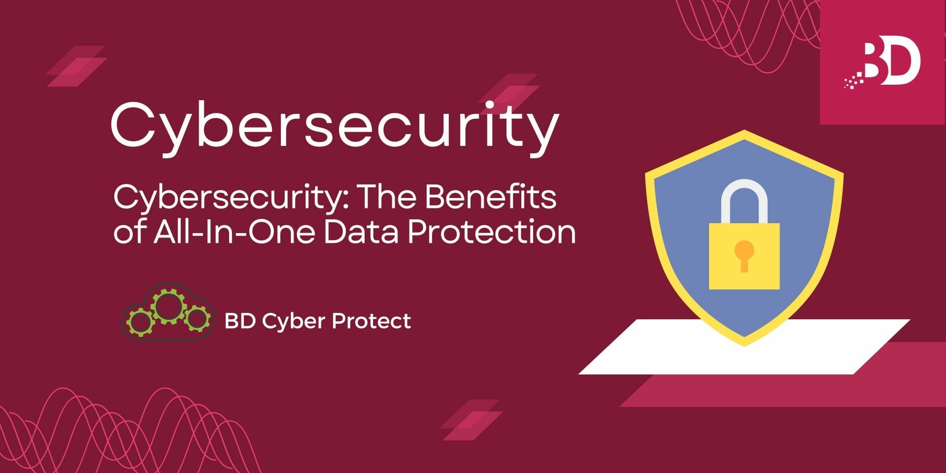 Cybersecurity: The Benefits of All-In-One Data Protection | BD Media ...